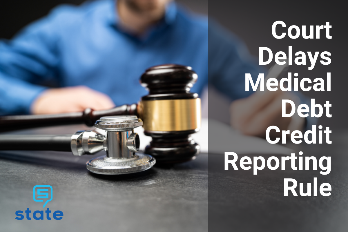 Court Delays Medical Debt Credit Reporting Rule - State Collection ...